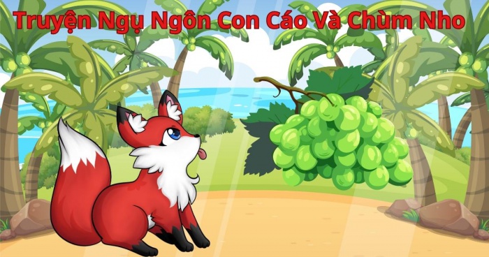 Truyện Ngụ Ngôn Con Cáo Và Chùm Nho - Thư Viện Tỉnh Bình Thuận